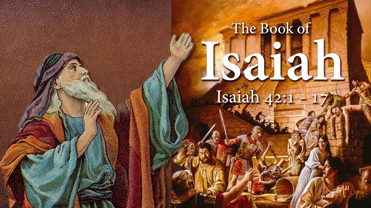 Isaiah 42:1 - 17: The Servant of the Lord and a Song of Praise - YouTube