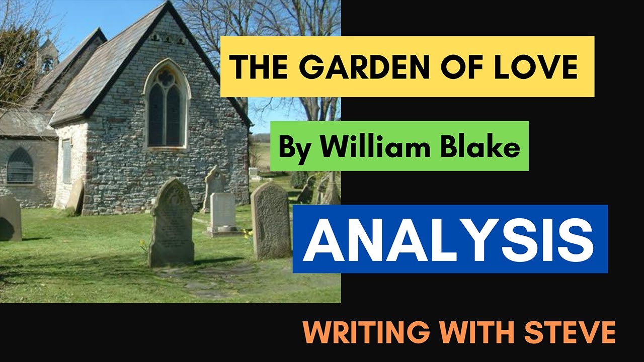 The Garden of Love by William Blake - Poem Analysis - YouTube