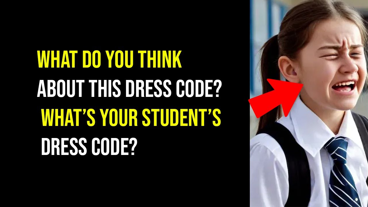 what do you think about this dress code What’s your student’s dress ...