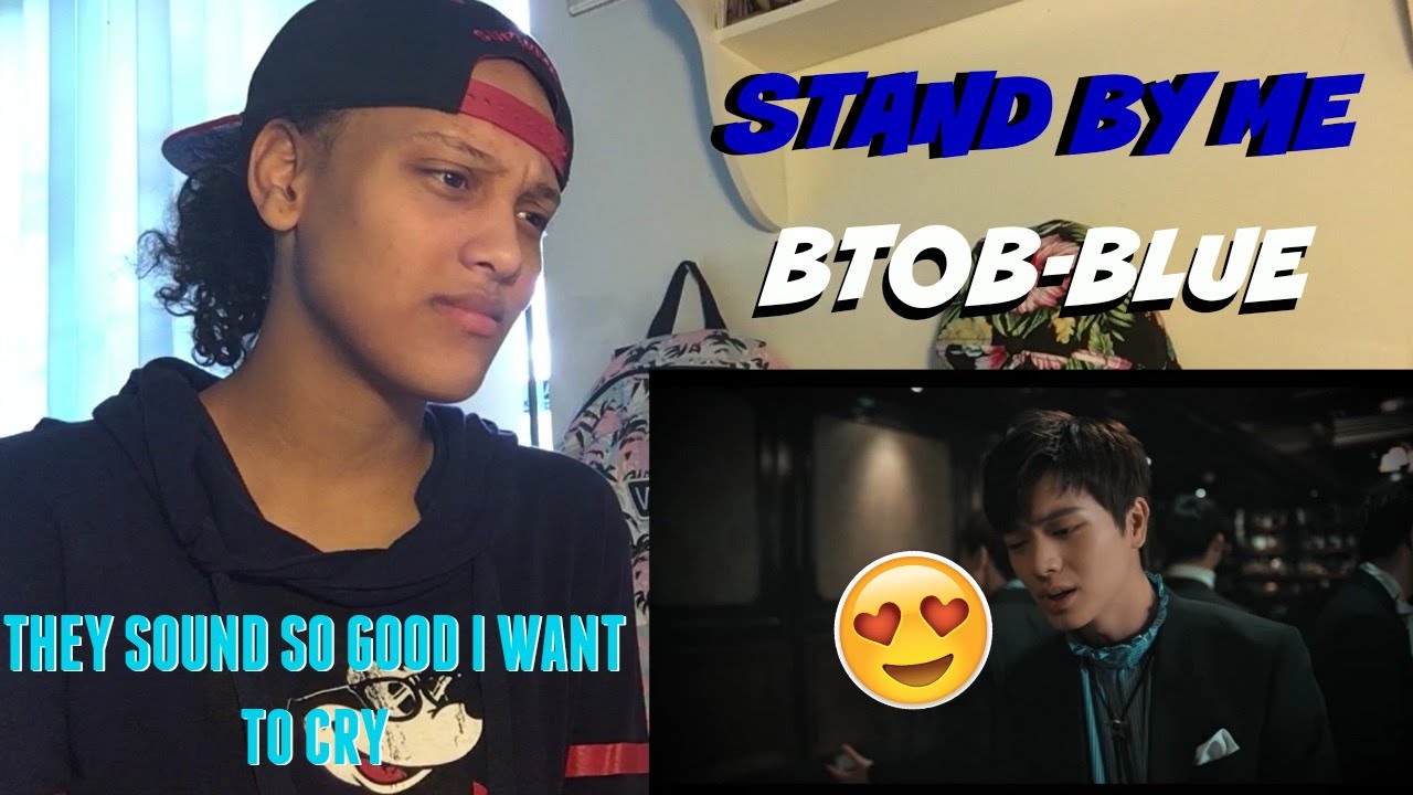 BTOB-BLUE - STAND BY ME MV REACTION - YouTube