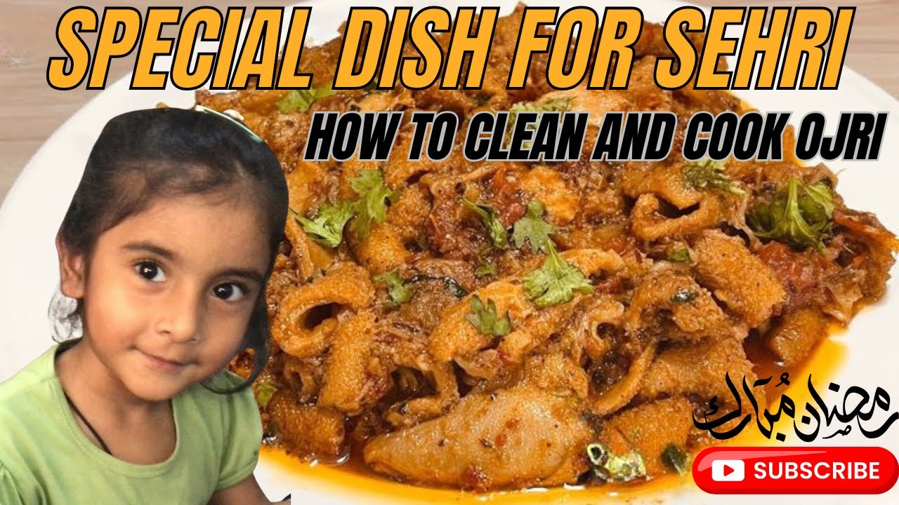 Special Dish For Sehri | How To Clean and Cook Ojri | Ramadan Mubarak ...