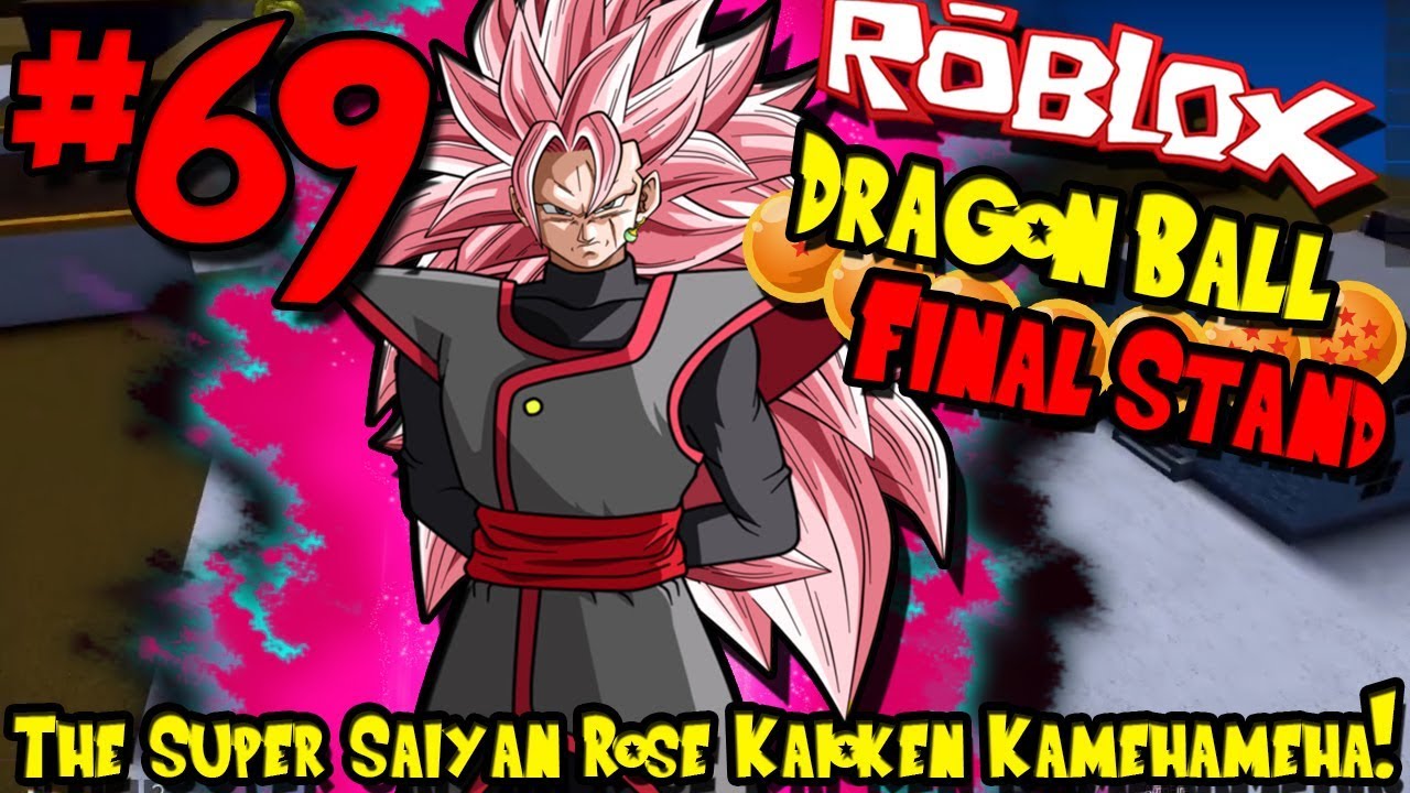 THE SUPER SAIYAN ROSE KAIOKEN KAMEHAMEHA! | Roblox: Dragon Ball Final ...
