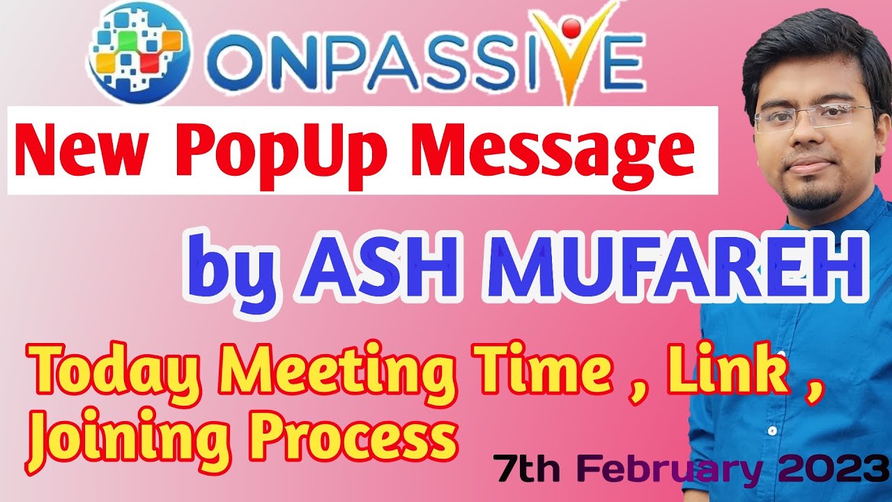 ONPASSIVE O-CONNECT Webinar TIME, Link || BackOffice New PoPUp || ASH ...