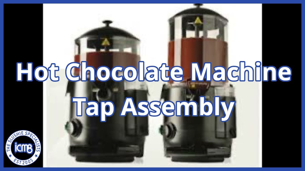 Hot Chocolate Machine Tap Assembly - YouTube