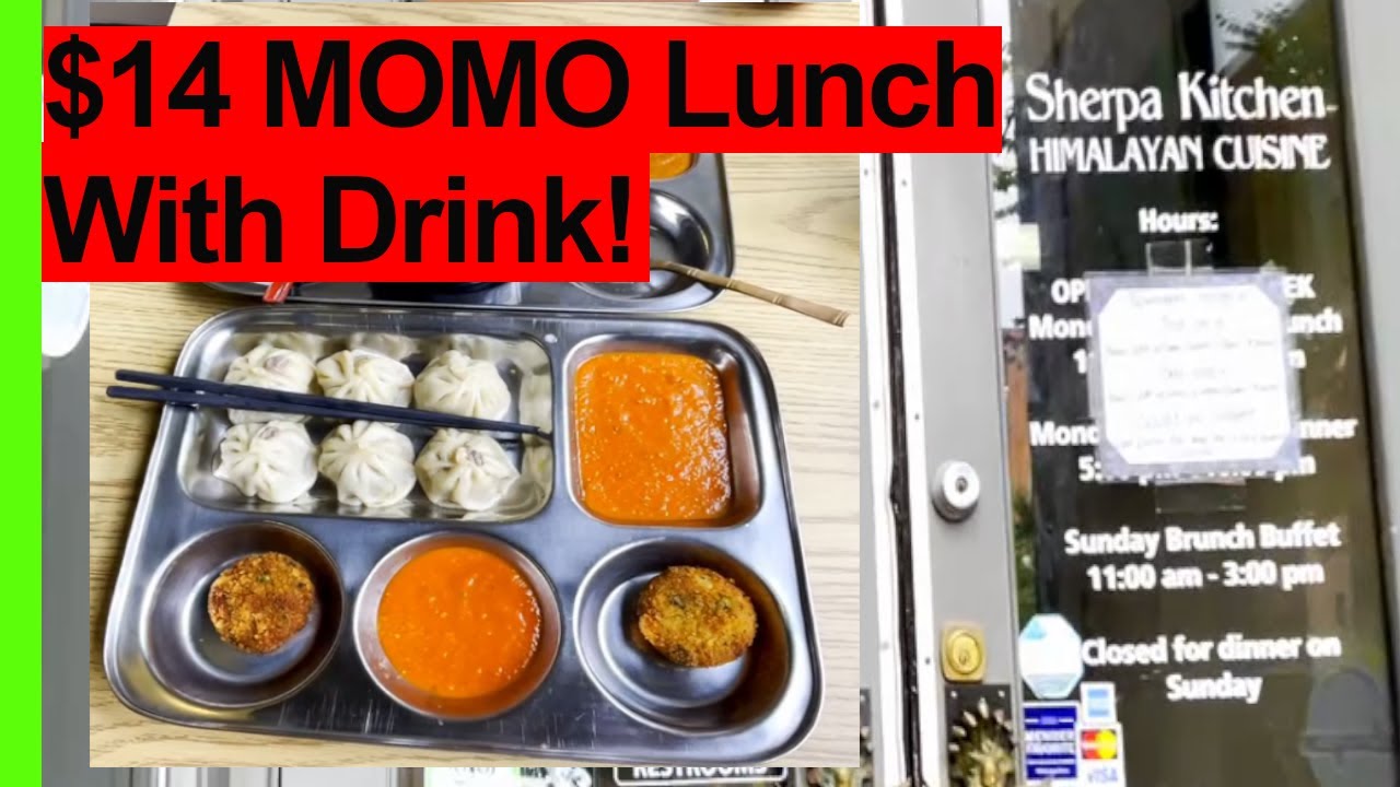 Cheap Momo Lunch at Sherpa Kitchen Review Nepalese Himalayan Food in ...