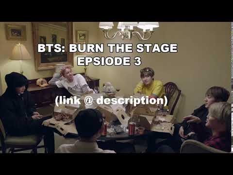BTS Burn The Stage Episde 3 Eng Sub ( LINKS ON DESC!!!)