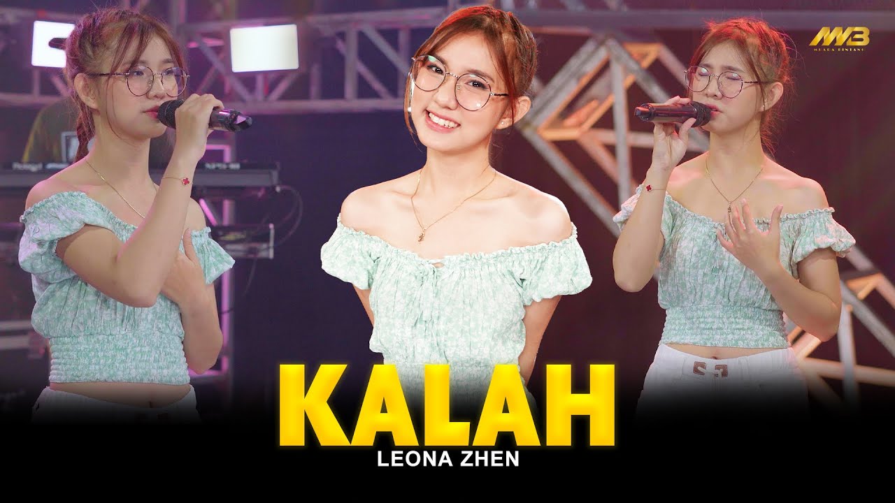 LEONA ZHEN - KALAH | Feat. BINTANG FORTUNA (Official Music Video) - YouTube