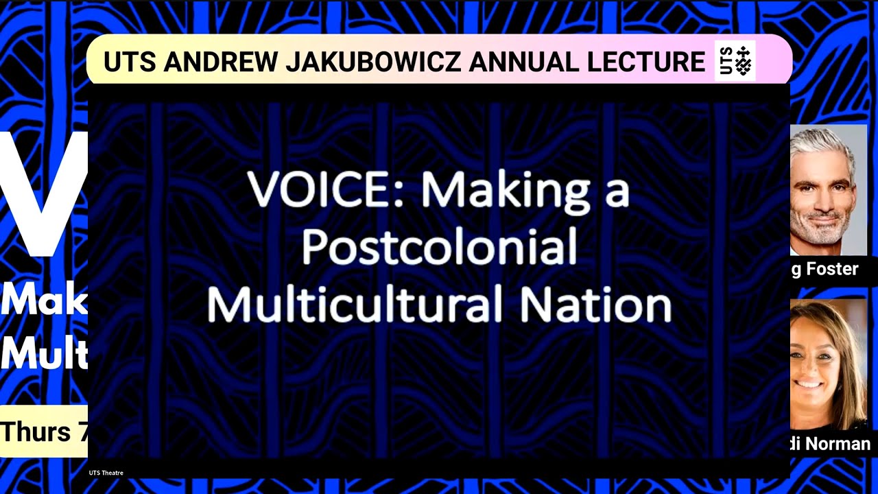 Voice: Making a Postcolonial Multicultural Nation | 2023 UTS Andrew ...