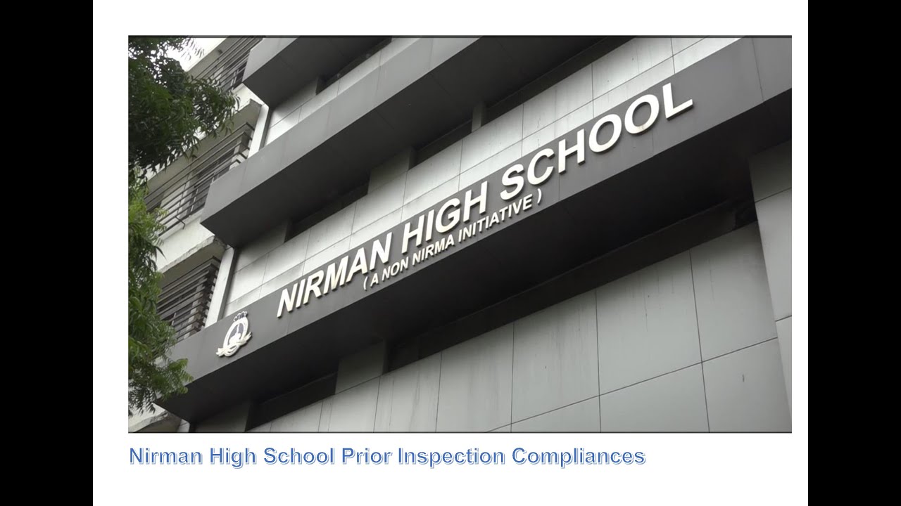Nirman High School Prior Inspection Compliances - YouTube