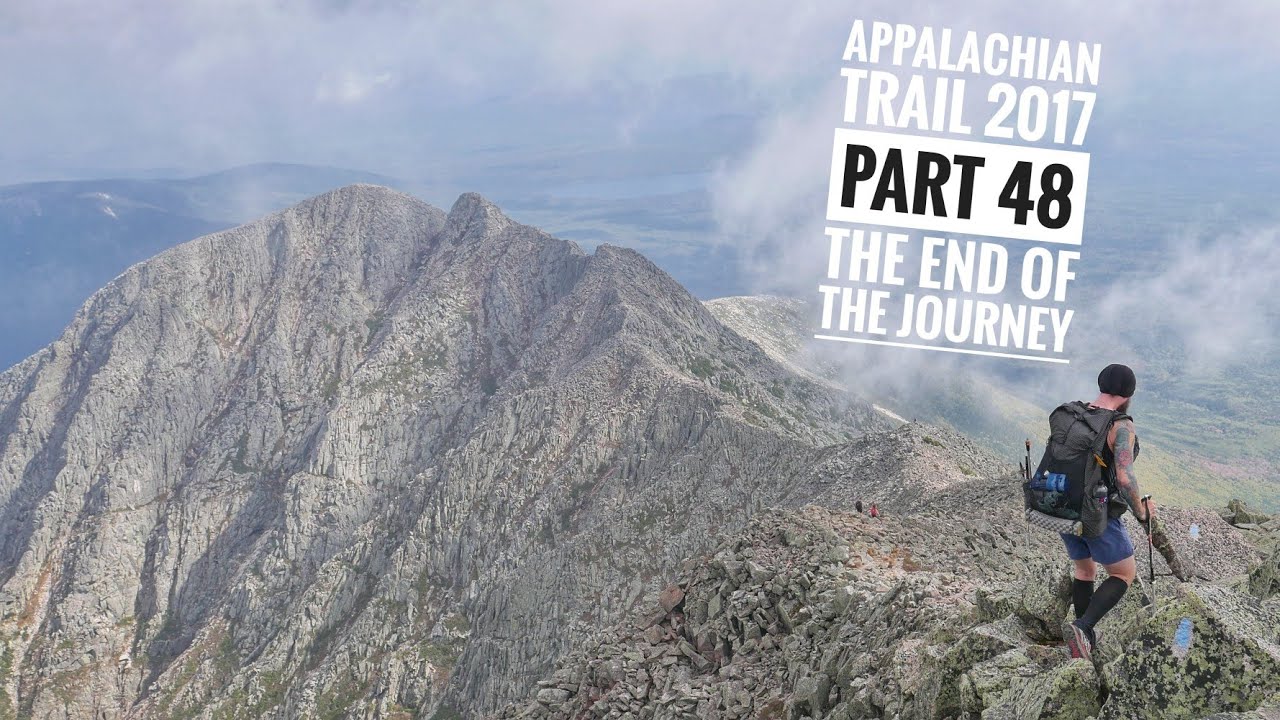 Appalachian Trail 2017 | Part 48 | The End of the Journey - YouTube