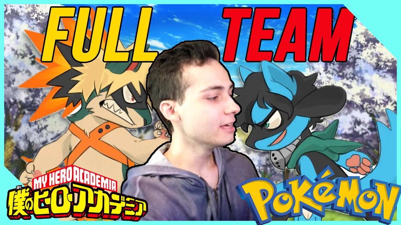My Hero Academia Themed Pokemon Team - Best of CLASS 1-A - YouTube