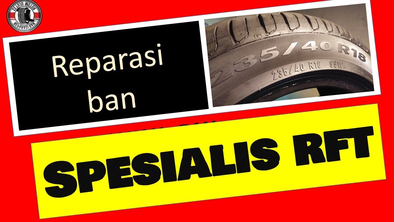 Reparasi ban RFT spesialis - YouTube