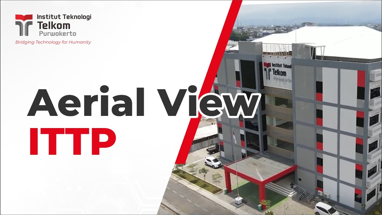 AERIAL VIEW INSTITUT TEKNOLOGI TELKOM PURWOKERTO - YouTube