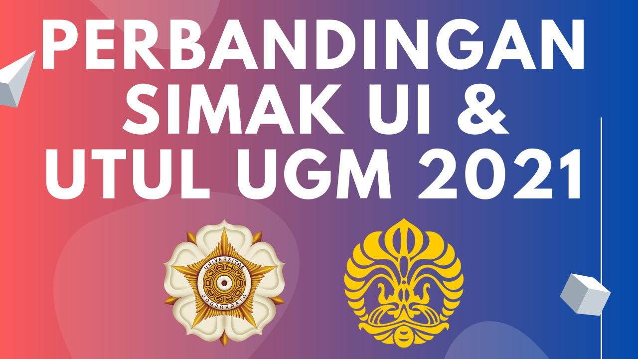 PERBANDINGAN KEMUDAHAN SOAL DAN KECURANGAN SIMAK UI DAN UTUL UGM 2021 ...