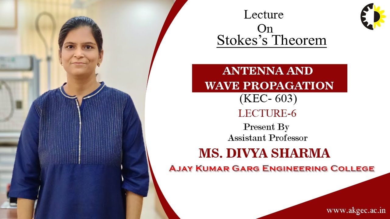 Antenna and Wave Propagation Lecture 06 ''Stokes’s Theorem'' By Ms ...
