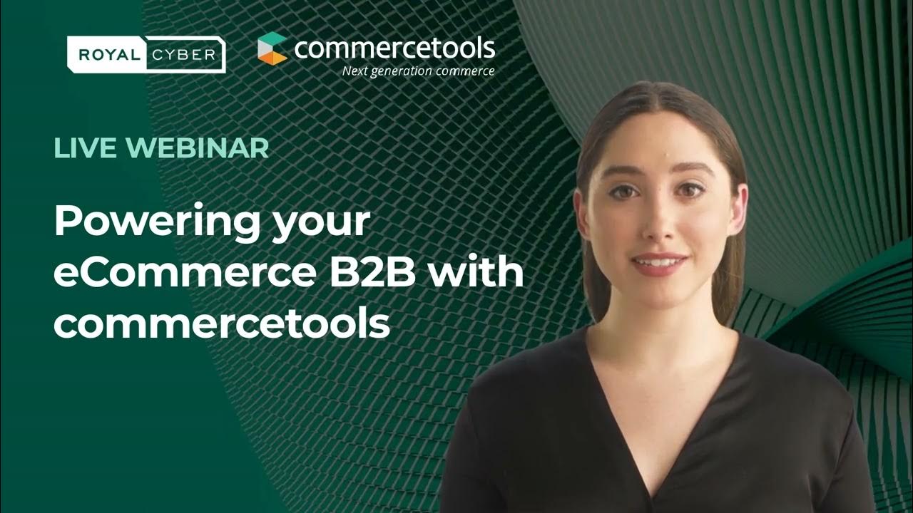 Powering your eCommerce B2B with commercetools - YouTube
