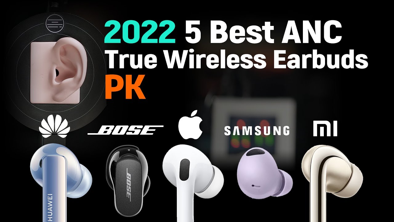 [Sound Quality Comparison ]5 Best ANC TrueWireless Earbuds of 2022 ...