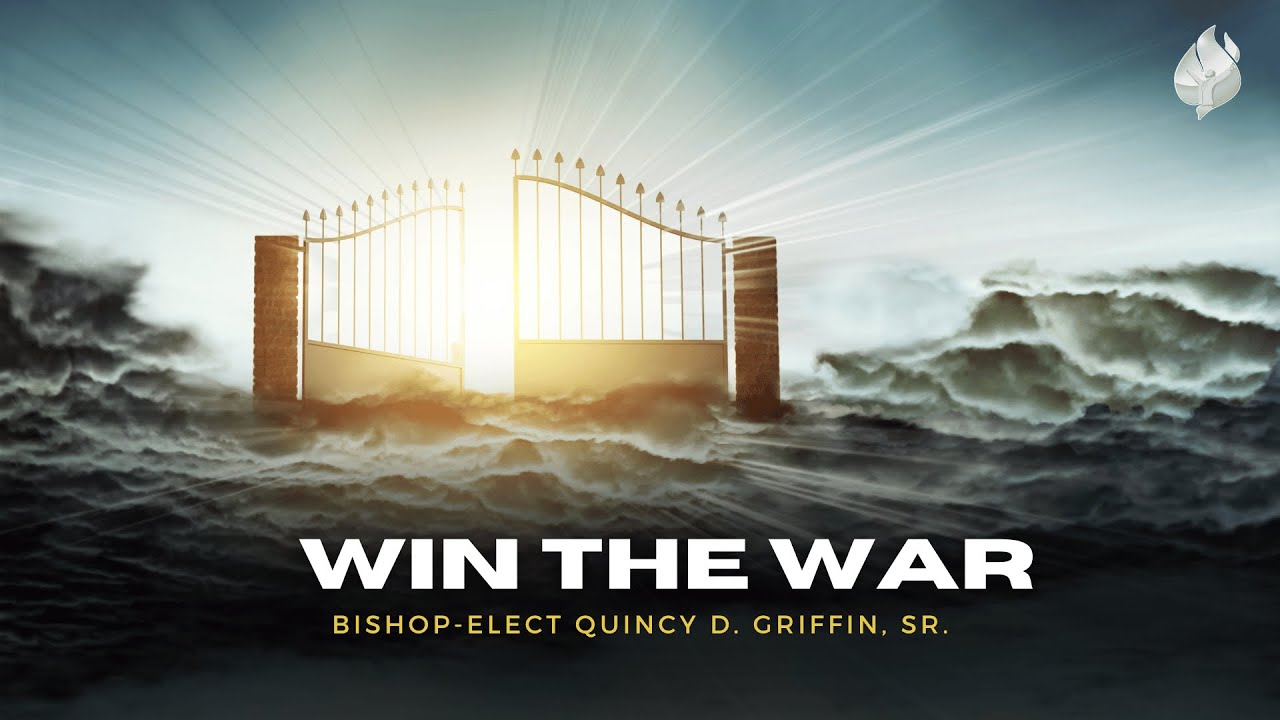 Bishop-Elect Quincy D. Griffin, Sr. | Win The War | The FWPC - YouTube