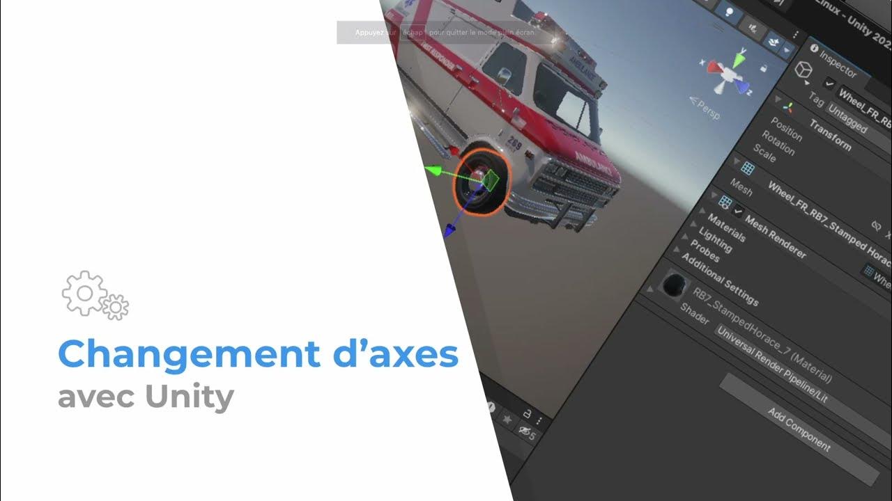 Modification des axes dans Unity : Modifier les Transformations des ...