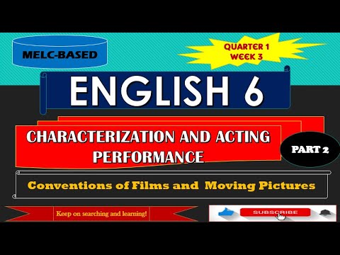 CONVENTIONS OF FILMS AND MOVING PICTURES -Characterization and Acting ...