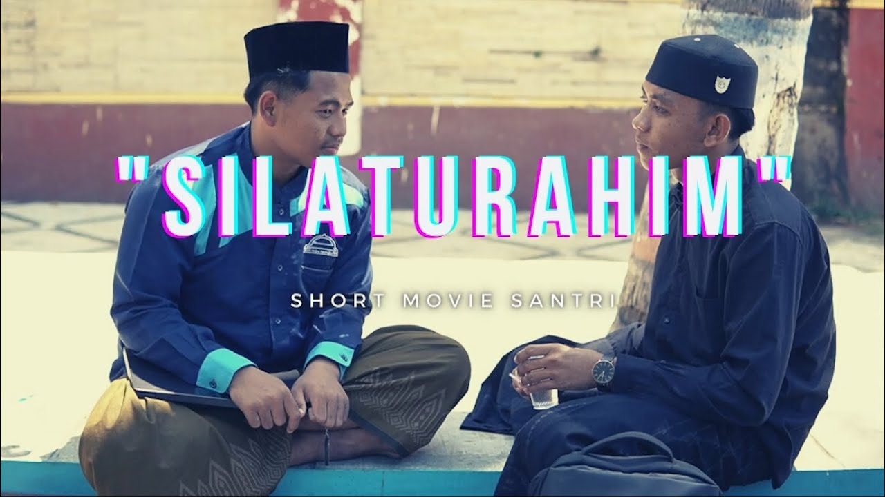 Short Movie "SILATURAHIM" - YouTube