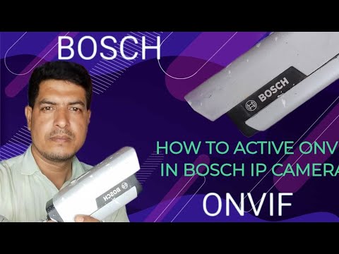 BOSCH IP CAMERA INSTALLATION HOW TO ACTIVATE ONVIF #surveillancecamera ...