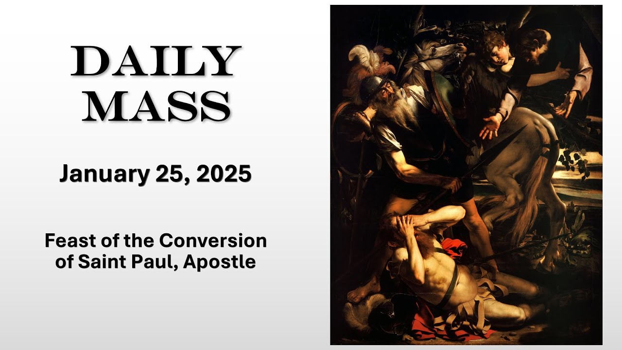 [5-Min Daily Mass] January 25, Feast of the Conversion of Saint Paul ...