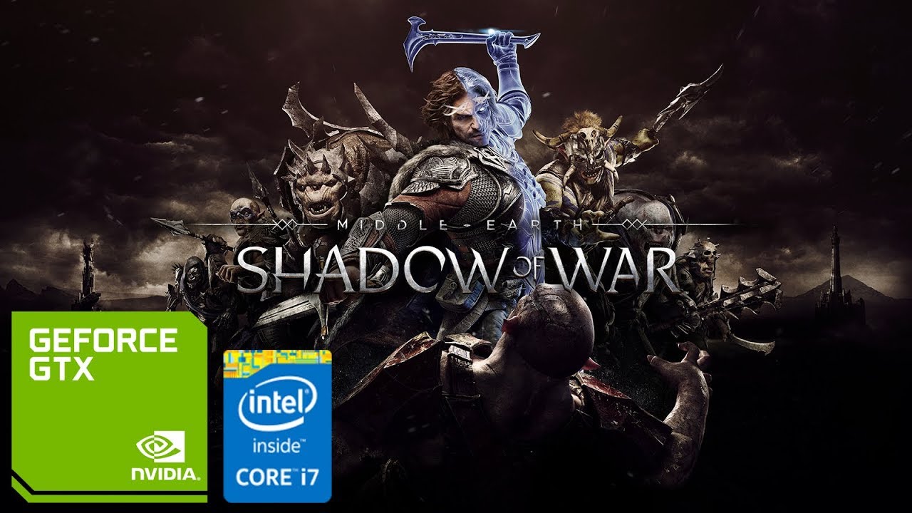 Middle-Earth Shadow of War | nVidia Geforce GTX 950M | Intel core i7 ...