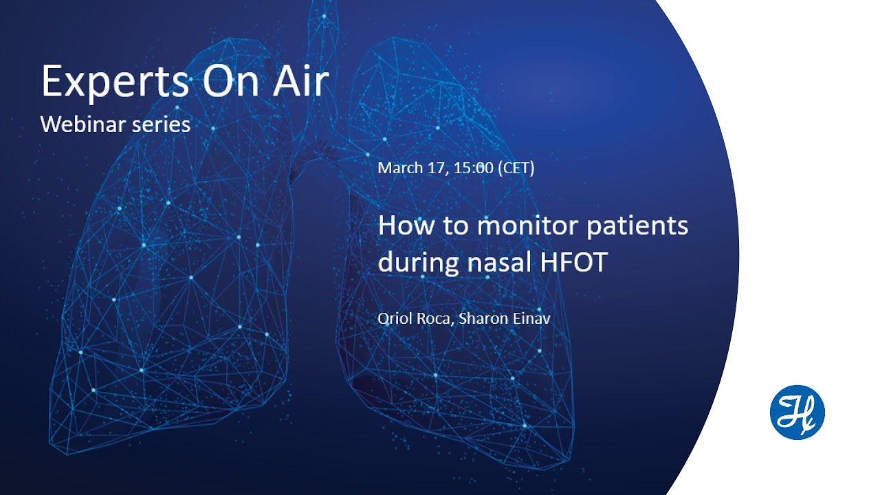 Experts On Air: High flow nasal cannula - How to monitor patients ...