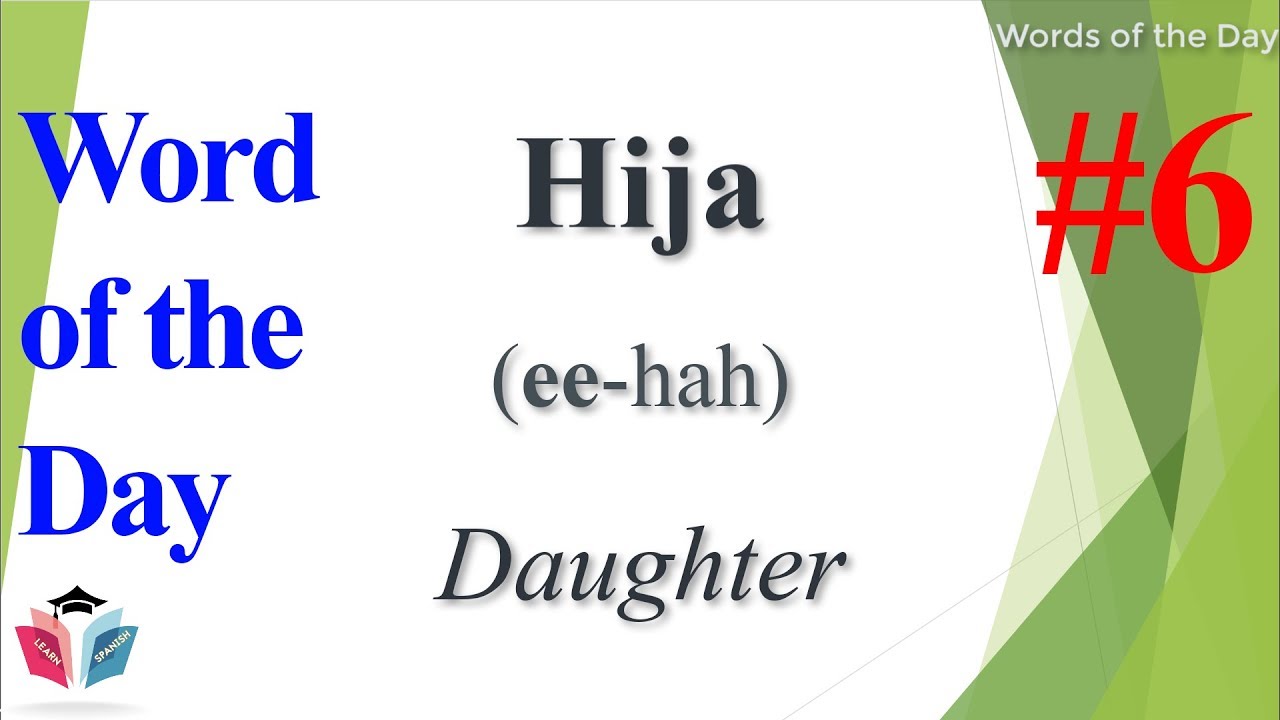 Spanish Word Of The Day Daughter Spanish Words Learn Spanish For spanish-word-of-the-day-daughter-spanish-words-learn-spanish-for
