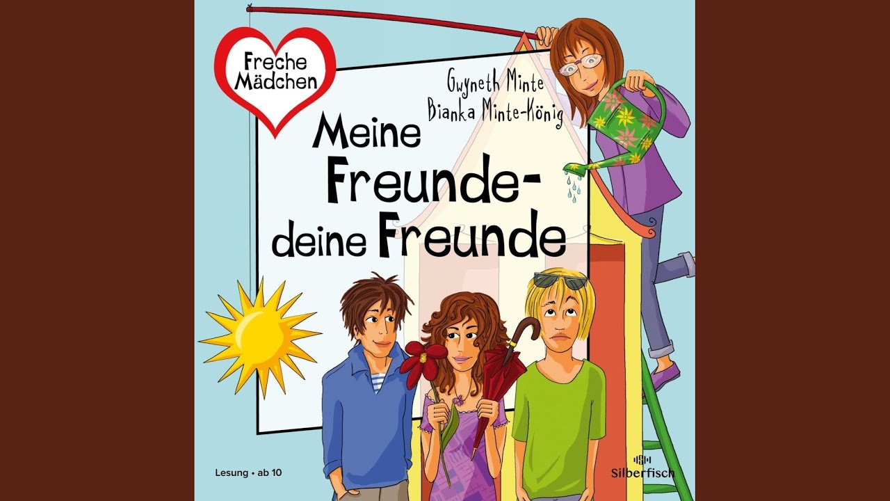 Kapitel 33 - Freche Mädchen: Meine Freunde - Deine Freunde - YouTube