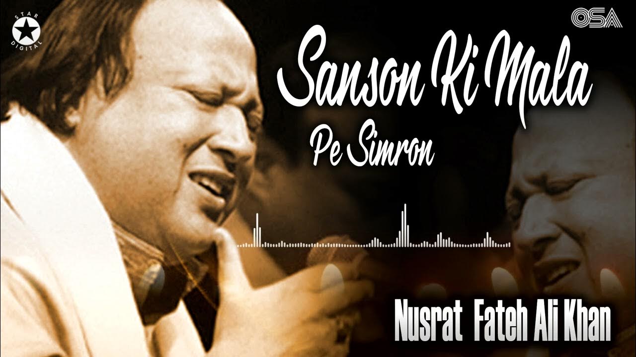Sanson Ki Mala Pe Simron - Nusrat Fateh Ali Khan - Best Qawwali | official | OSA Worldwide - YouTube