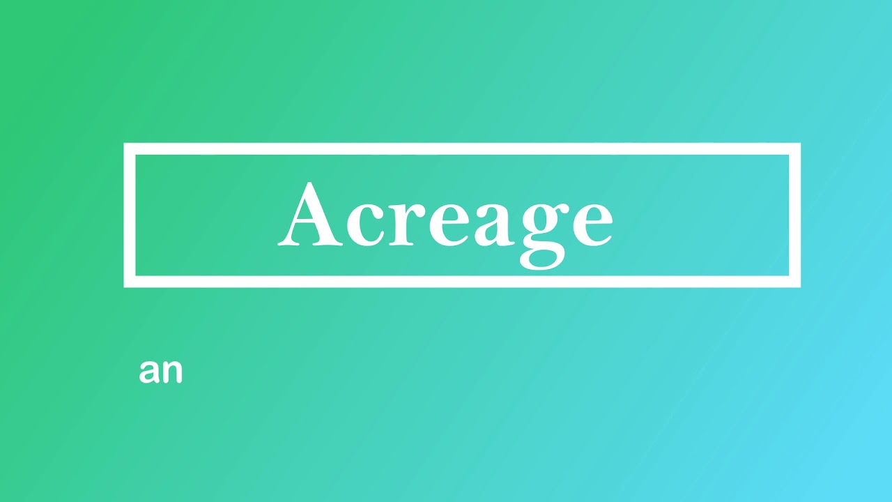 acreage-pronunciation-and-meaning-youtube