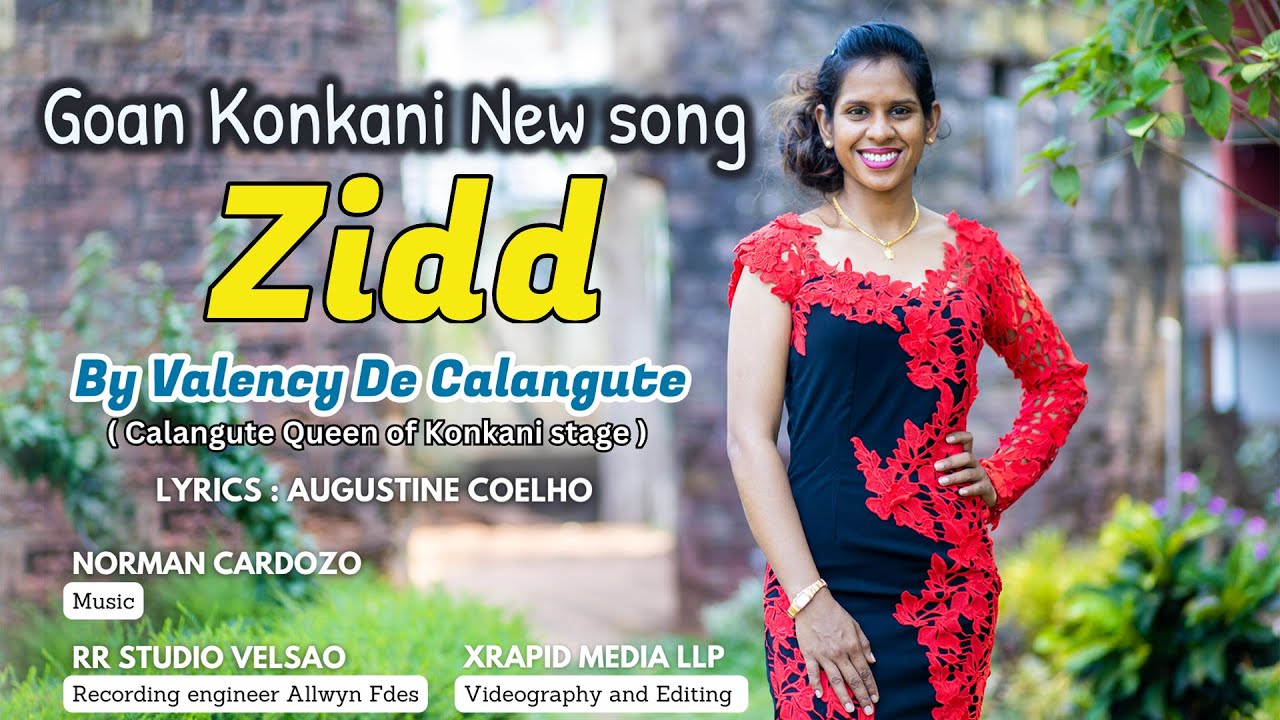 Goan Konkani New Song ZIDD by Valency De Calangute | Goa Konkani songs ...