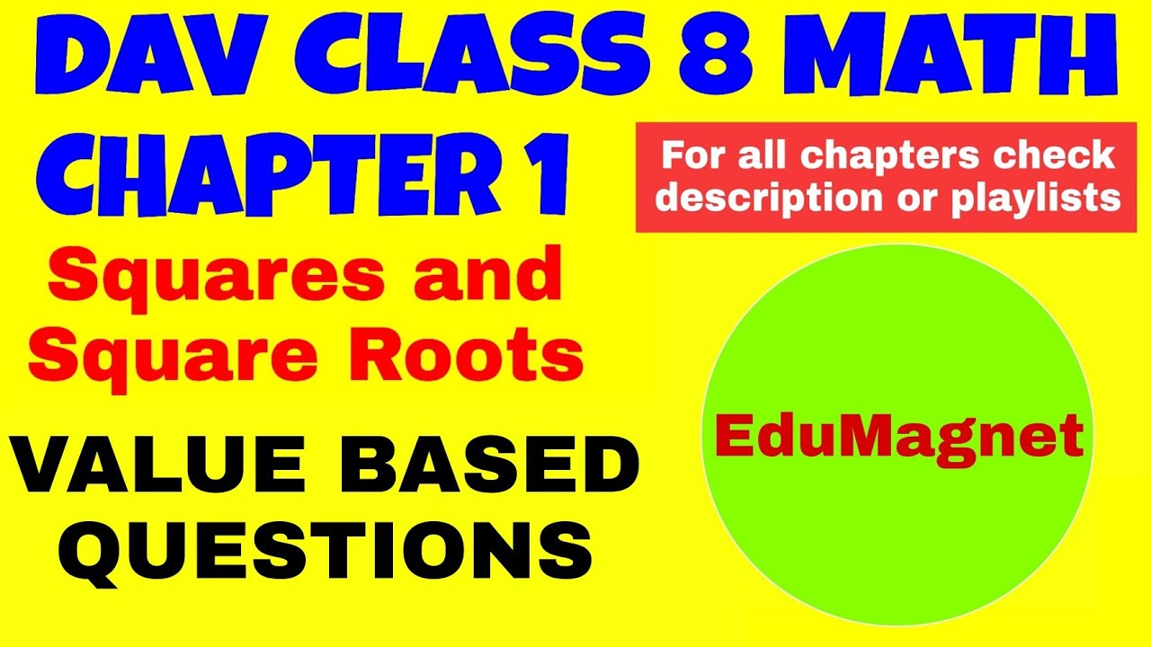 DAV MATH CLASS 8 CHAPTER 1 VALUE BASED QUESTIONS SQUARES AND SQUARE ...