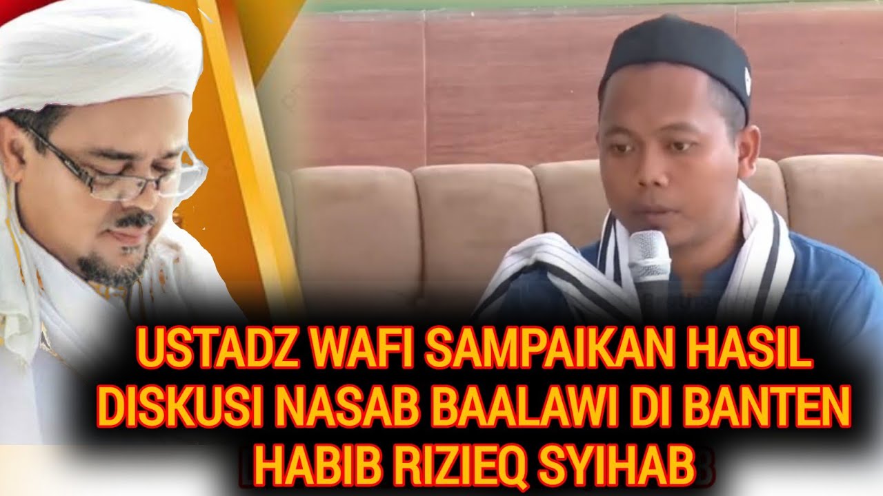 USTADZ WAFI BERTEMU HABIB RIZIEQ SYIHAB HASIL DEBAT NASAB DI KESULTANAN ...