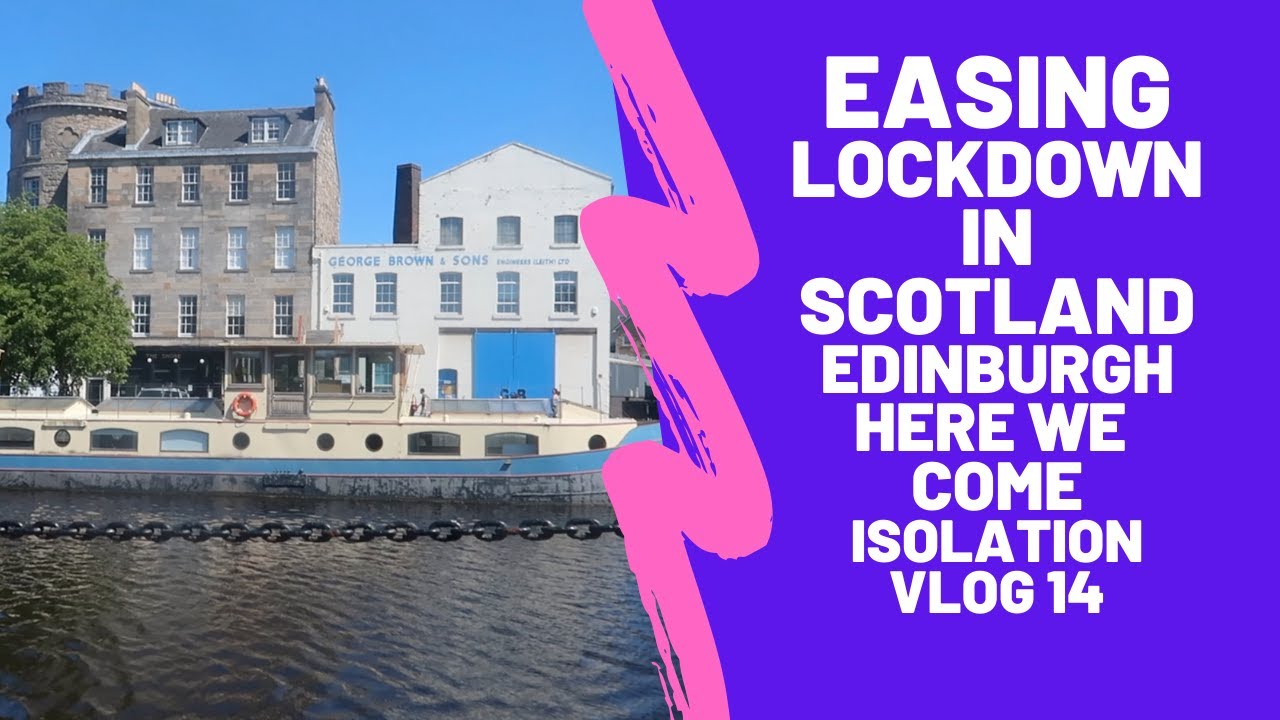EASING LOCKDOWN IN SCOTLAND ISOLATION VLOG 14 - YouTube