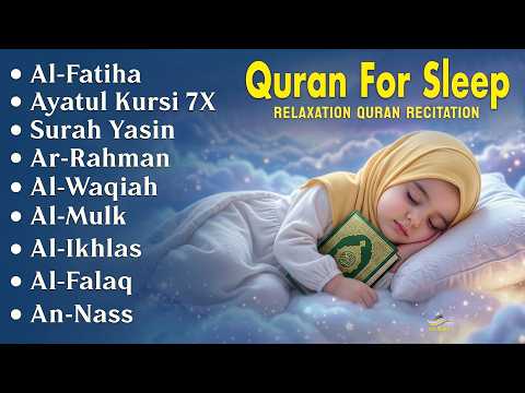 Most Relaxing Quran For Sleep | Al-Fatihah, Ayat Al-kursi, Yasin ,Ar-Rahman, Al-Waqiah Al-Mulk