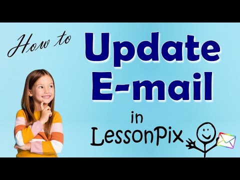 How to Update E-mail in LessonPix - YouTube