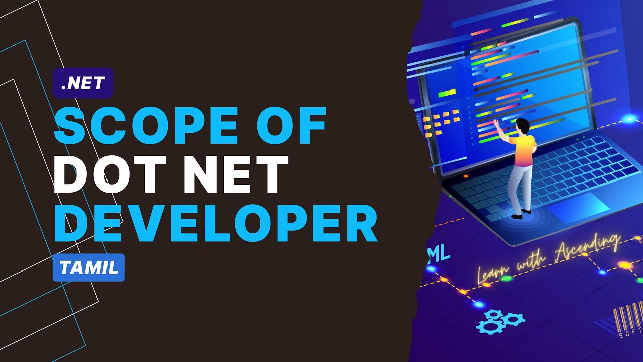 SCOPE OF .NET DEVELOPER | .NET TUTORIAL IN TAMIL | .NET - YouTube