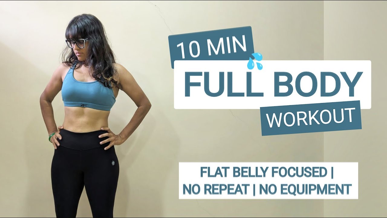 10 Min Full Body Workout to Burn Belly Fat | No Repeat, No Equipment ...