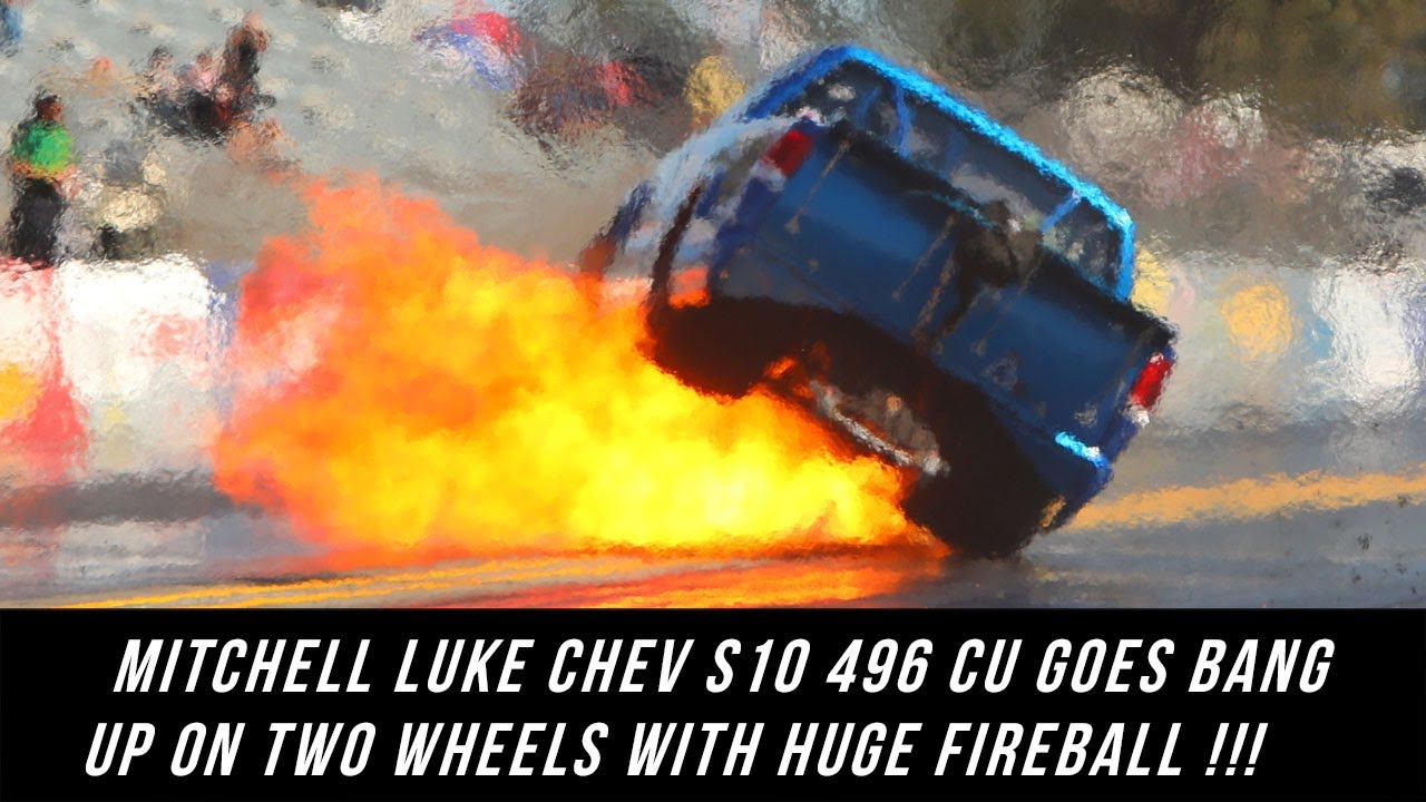 HUGE EXPLOSION BLOWING THE S10 ON TWO WHEELS - YouTube