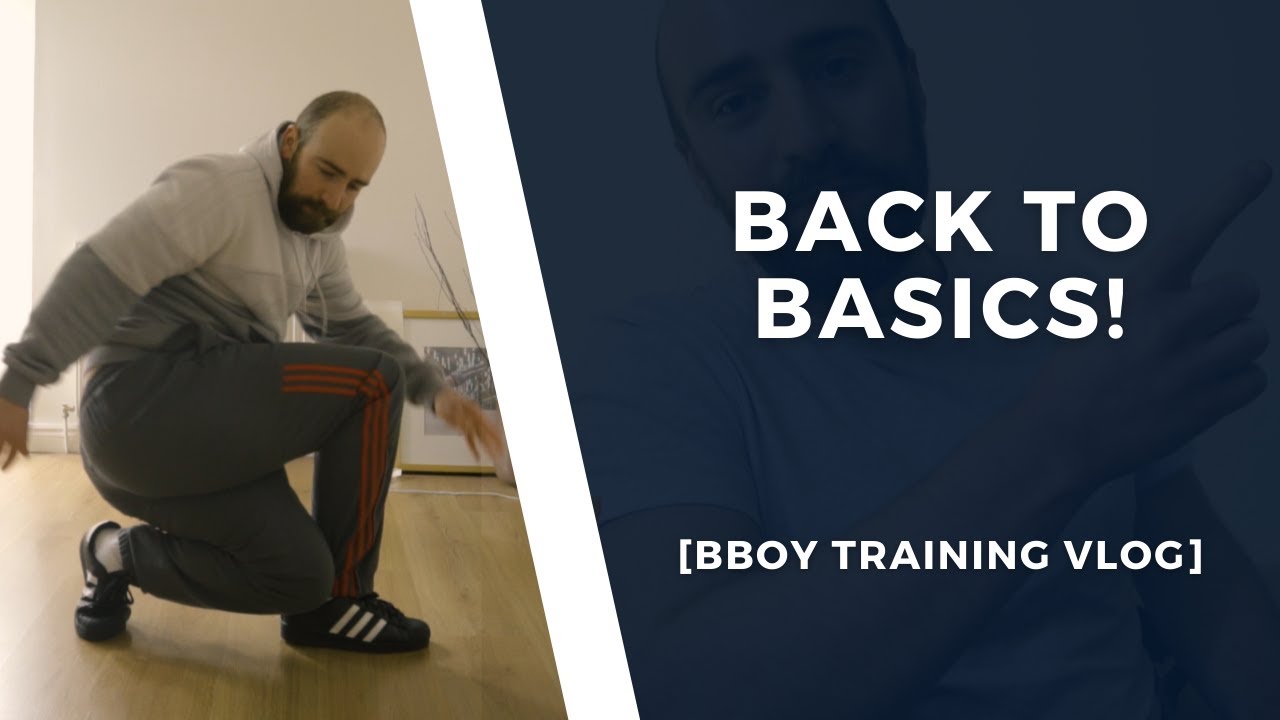 Back to Basics (Bboy Training Vlog) // ChazB - YouTube