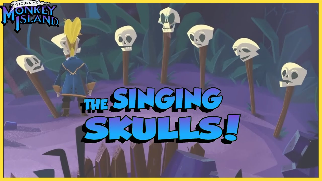 Singing Skulls [Return to Monkey Island] - YouTube