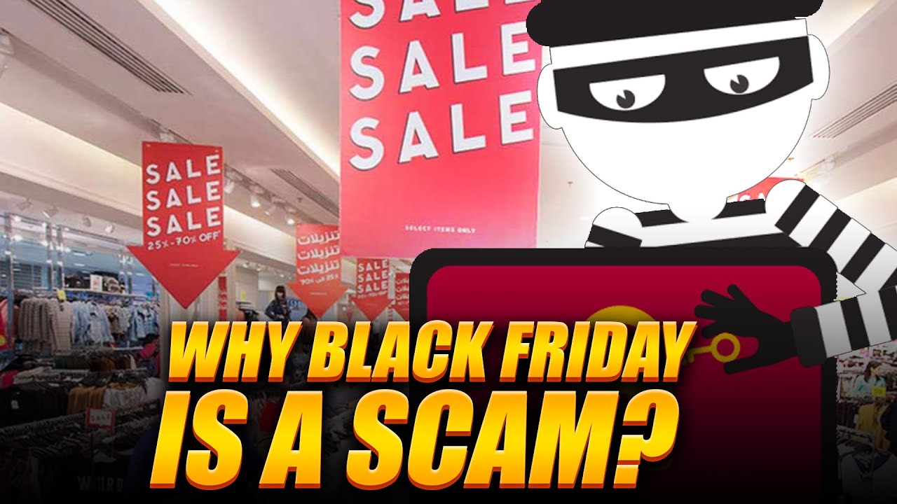 The Reason Why Black Friday IS A SCAM? - YouTube