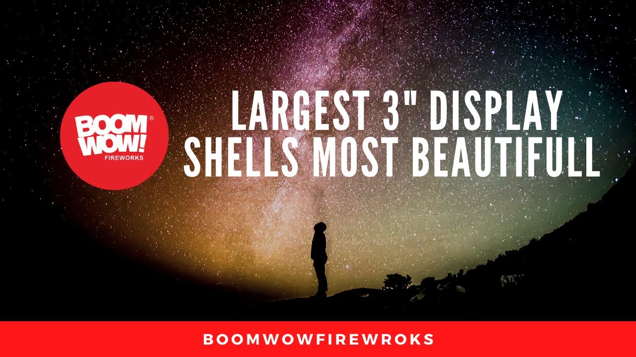 Largest 3" display shells most beautifull BOOMWOW FIREWORKS 17032601 ...