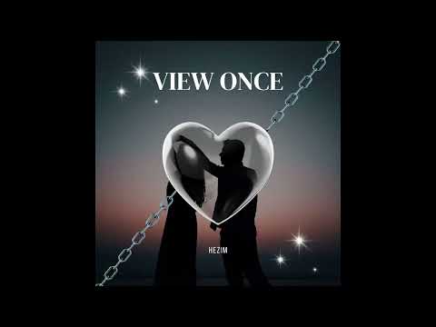 Hezim - View Once (Audio)