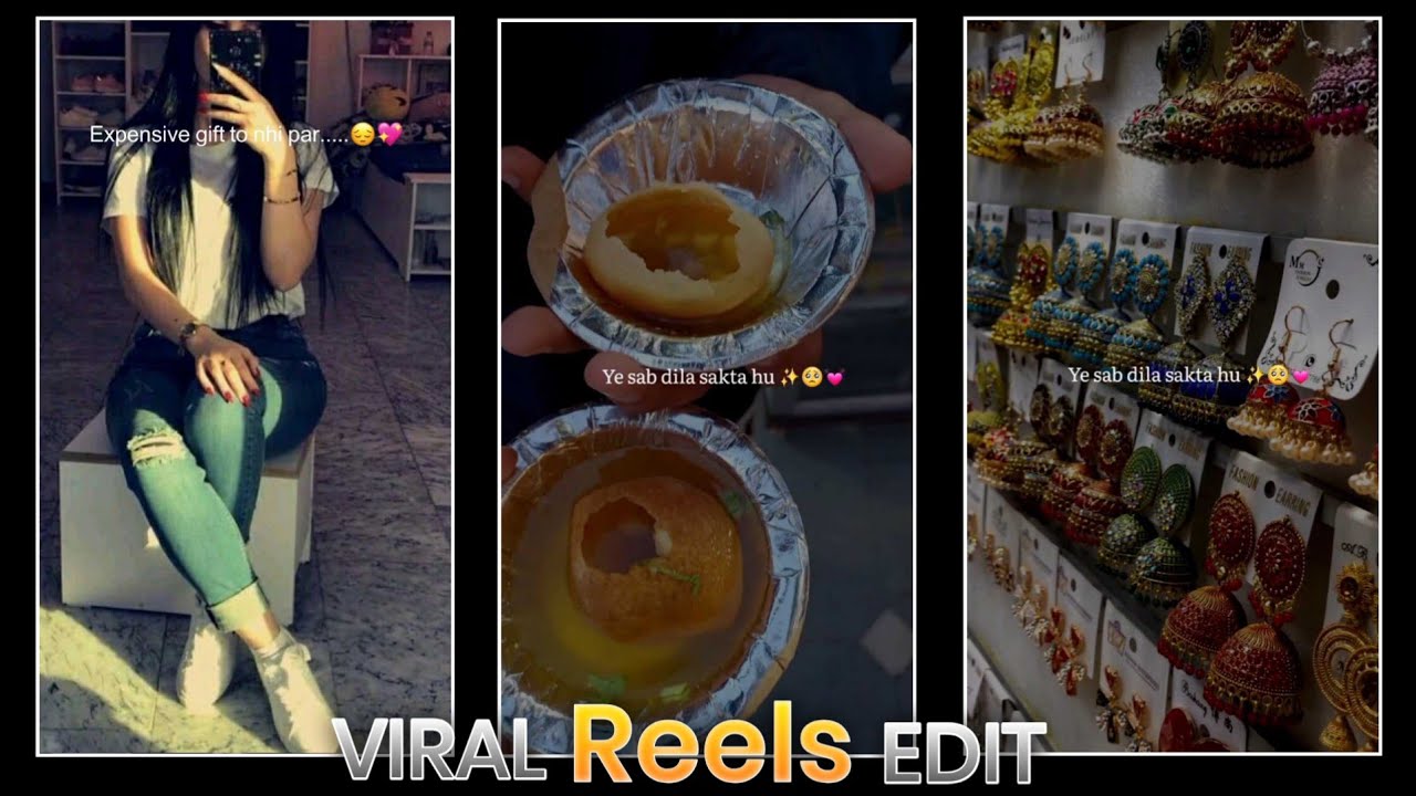 Expensive gift to nahi par reels editing | pehle bhi main song reels ...