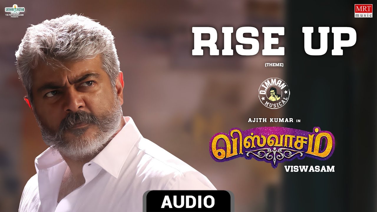 Rise Up - Theme Audio Song | Viswasam | Ajith Kumar, Nayanthara | D ...
