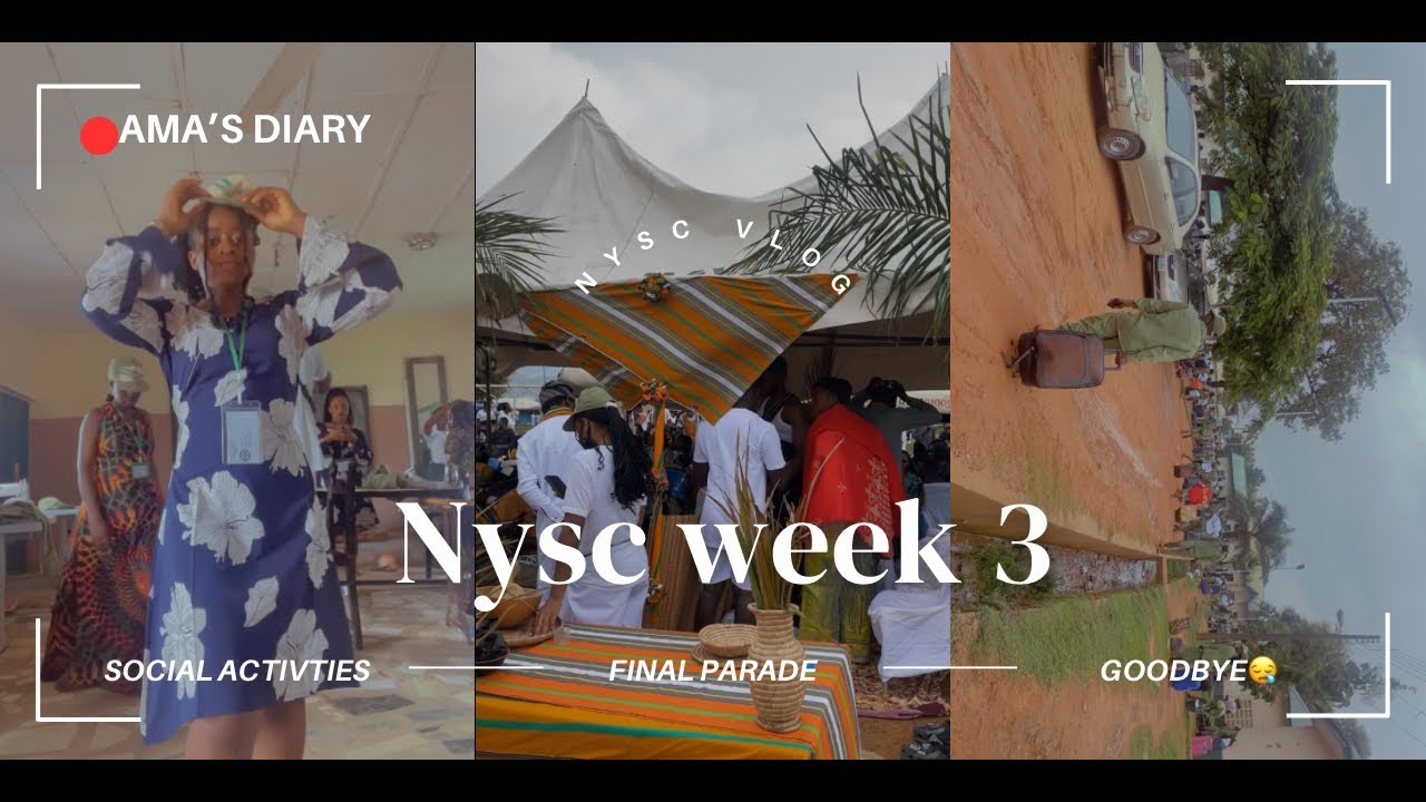 🎉 My Last Week in NYSC Camp | Bitter-Sweet Moments, Goodbyes & Final Parade - YouTube